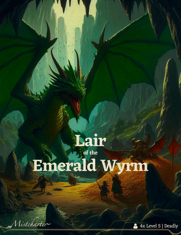 Lair of the Emerald Wyrm - A 5E One Shot Encounter | Mistcharter ...